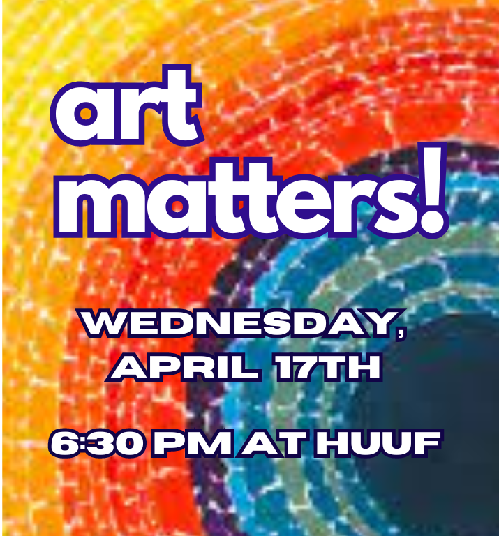 Art Matters! – Humboldt Unitarian Universalist Fellowship