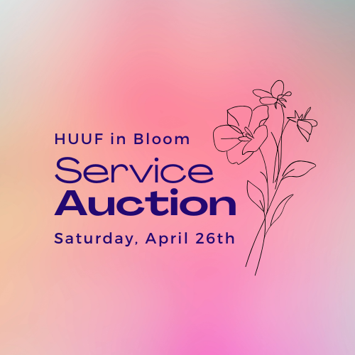 Huuf in Bloom Service Auction – Humboldt Unitarian Universalist Fellowship